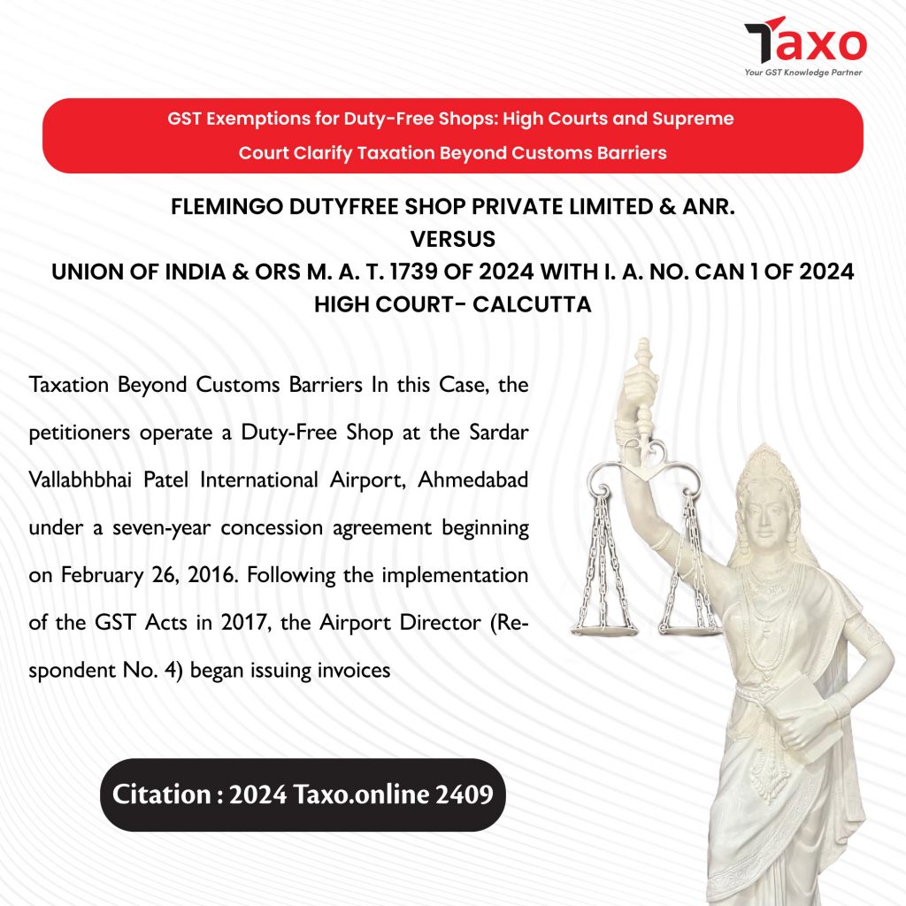 GST Exemptions for Duty-Free Shops: High Courts and Supreme Court ...